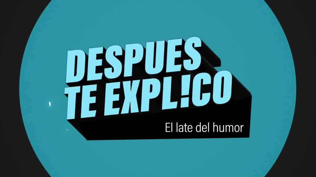 Después te explico: el late del humor